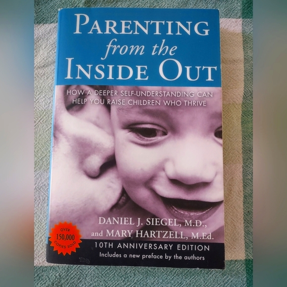 Other Parenting From The Inside Out Book By Dan Siegel And Mary